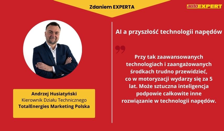 Zdaniem EXPERTa: Andrzej Husiatyński z TotalEnergies | autoEXPERT